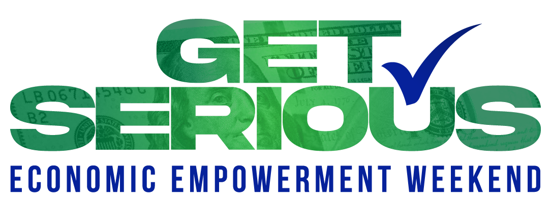 Get Serious Economic Empowerment Weekend – Conference - IT'S TIME TO ...